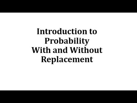 Introduction to Probability With and Without Replacement | Math Help ...