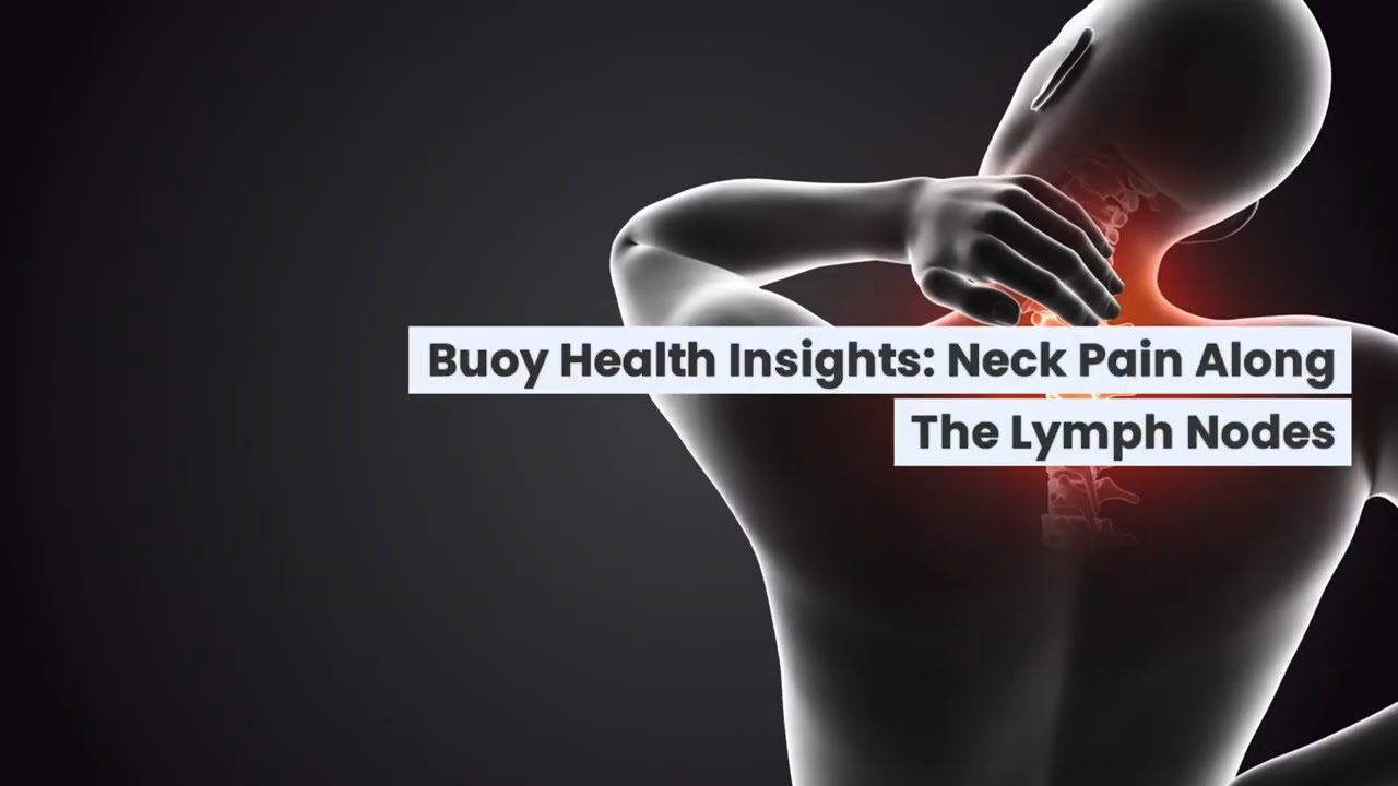 Neck Pain Along the Lymph Nodes: Common Causes and When to Seek Medical Care  | BuoyHealth.com