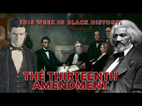 This Week in Black History: The Thirteenth Amendment