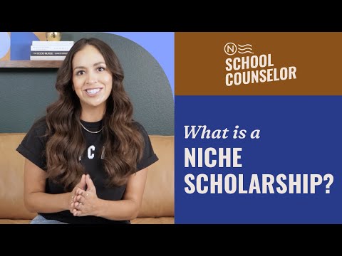 What is a Niche Scholarship?
