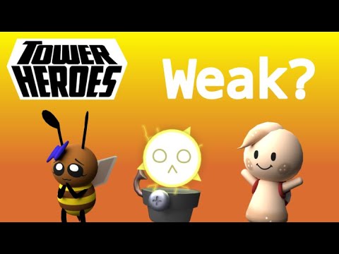Tower Heroes The Need of a Buff