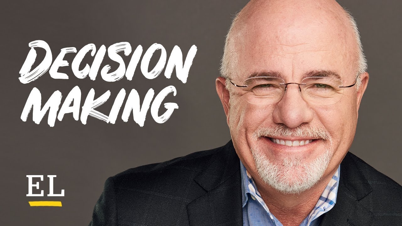 The Elements of Good Decision Making - Dave Ramsey