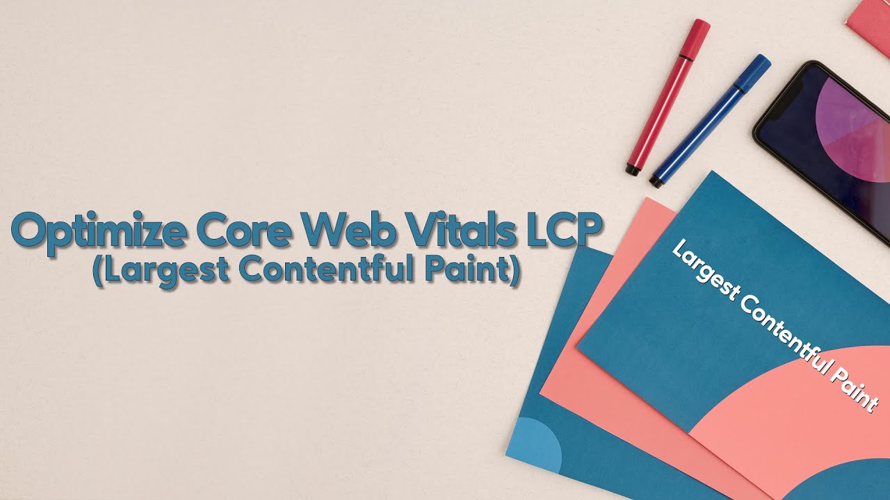 Optimize Core Web Vitals  LCP (Largest Contentful Paint)