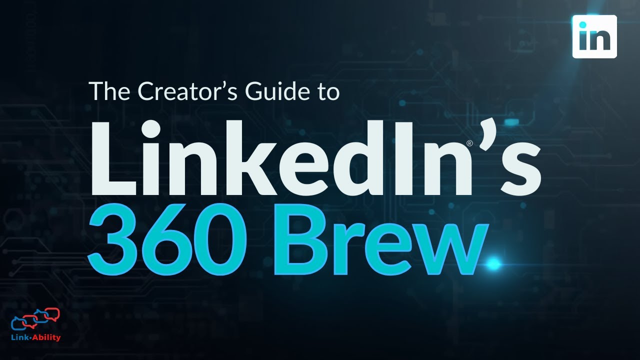 The Creator’s Guide to LinkedIn’s New AI Engine 360 Brew