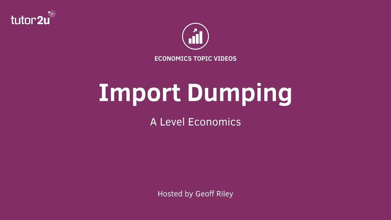Trade Theory - Import Dumping I A Level and IB Economics