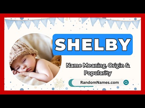 Shelby - Baby Boy Name Meaning, Origin & Popularity - RandomNames.com