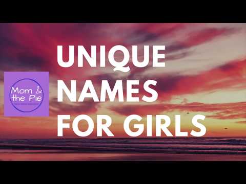 30 Unique Names for Girls