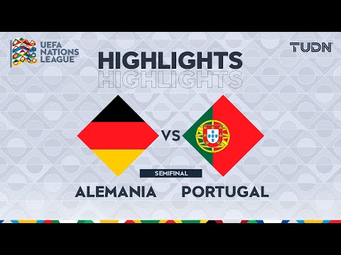 HIGHLIGHTS - Alemania vs Portugal | UEFA Nations League - Semis 2025 | TUDN