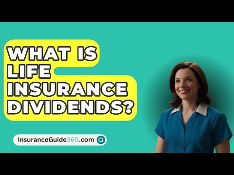 What Is Life Insurance Dividends? - InsuranceGuide360.com