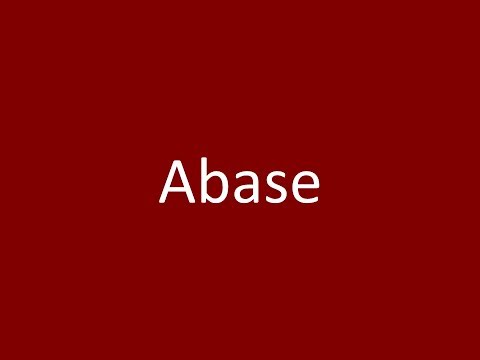 Abase