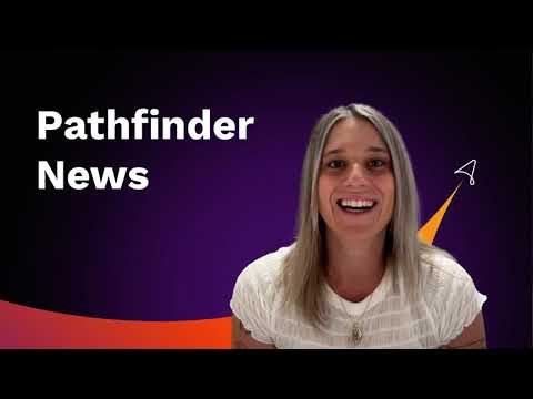 The Pathfinder Newsletter Q2 Highlights