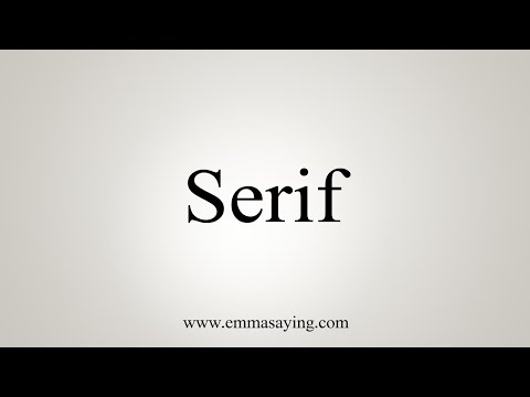 How To Say Serif