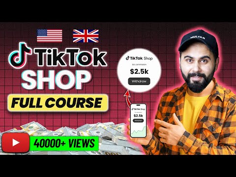 Full Tiktok Shop Course 2025 | Tiktok Shop Management UK and USA Complete Course