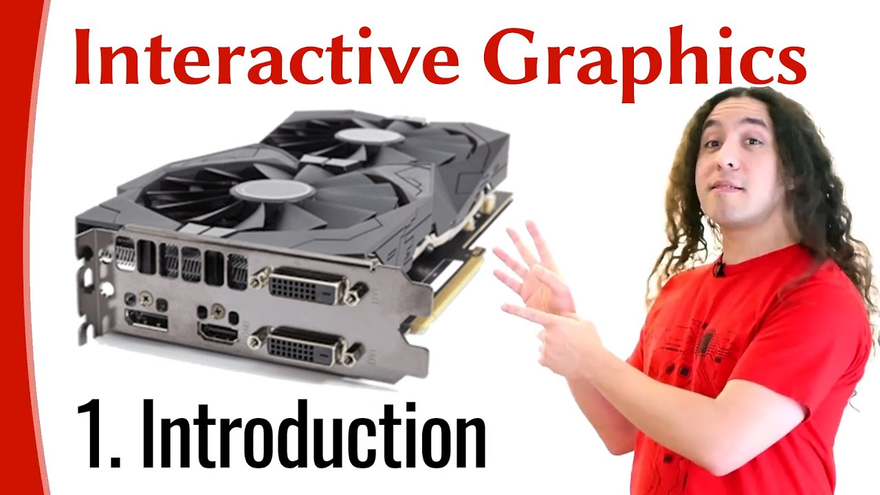 Interactive Graphics 01 - Introduction