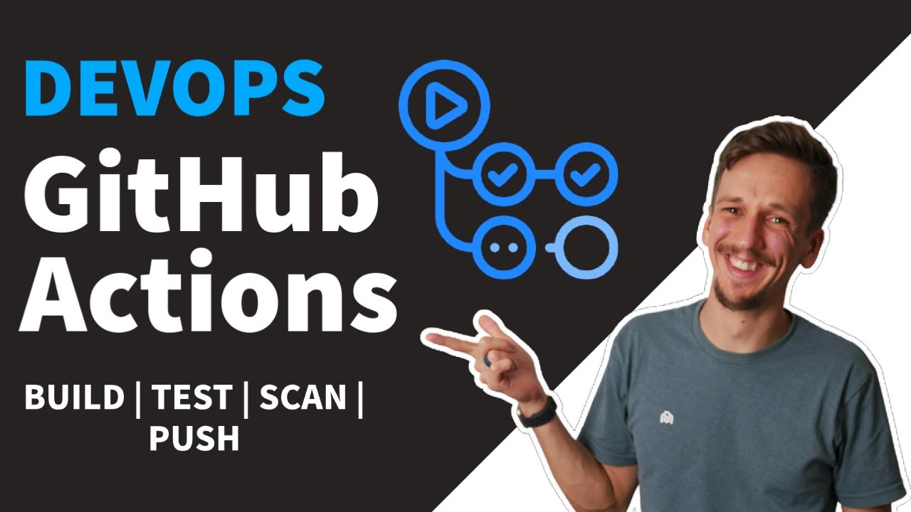 DevOps Tutorial - Automate Docker Builds with GitHub Actions (CICD + Vulnerability Scan + Tests)