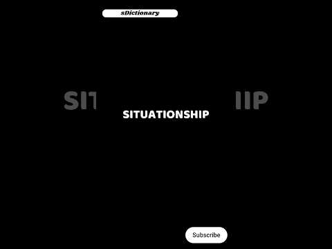 situation ship meaning #sdictionary #ytshorts