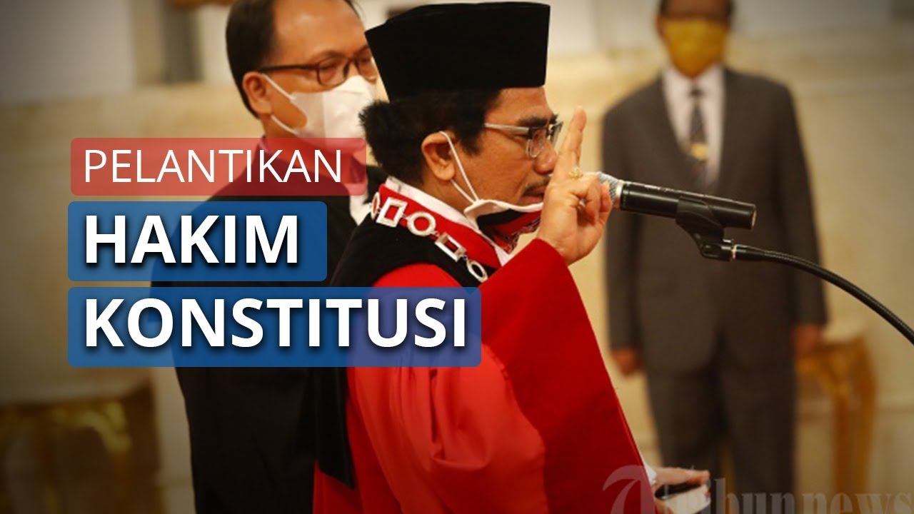 Resmi, Presiden Joko Widodo Melantik Kembali Hakim Konstitusi, Manahan ...
