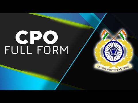 CPO Full Form - Full Form of CPO - Central Police Organization - What is the full form of CPO
