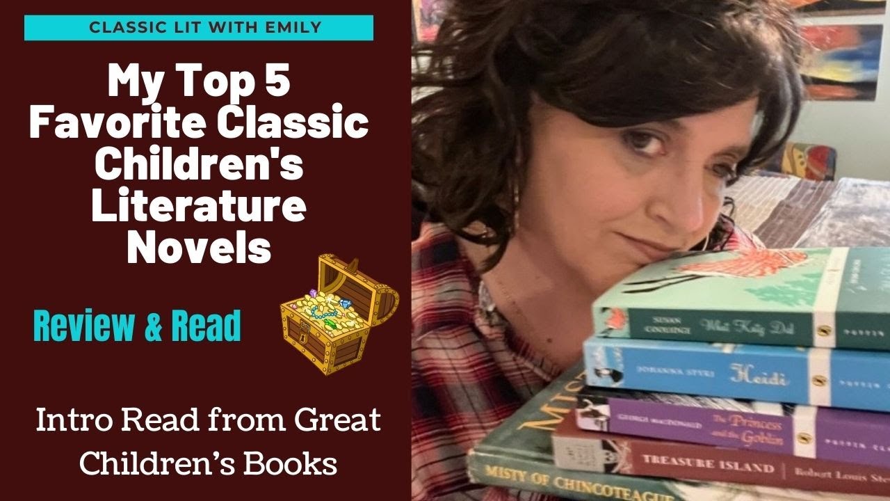 My 5 Favorite Classic Children's Literature Novels | Why You Should Read Children's Literature