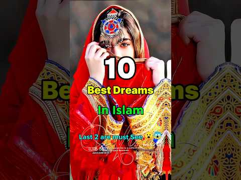 10 Best dreams in Islam #muslims #dreams