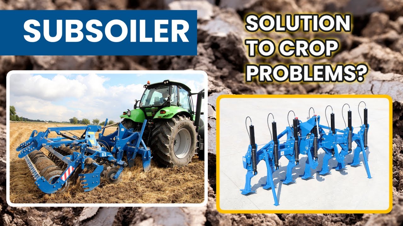Why Every Farmer Needs a Subsoiler?
