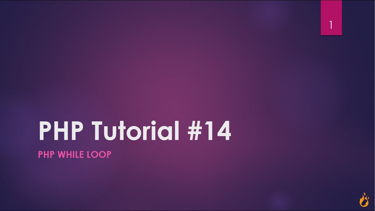 PHP While, Do While loop - PHP Tutorial - 14