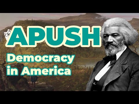 Democracy in America, 1800-1848 (APUSH Unit 4 - Key Concept 4.1)