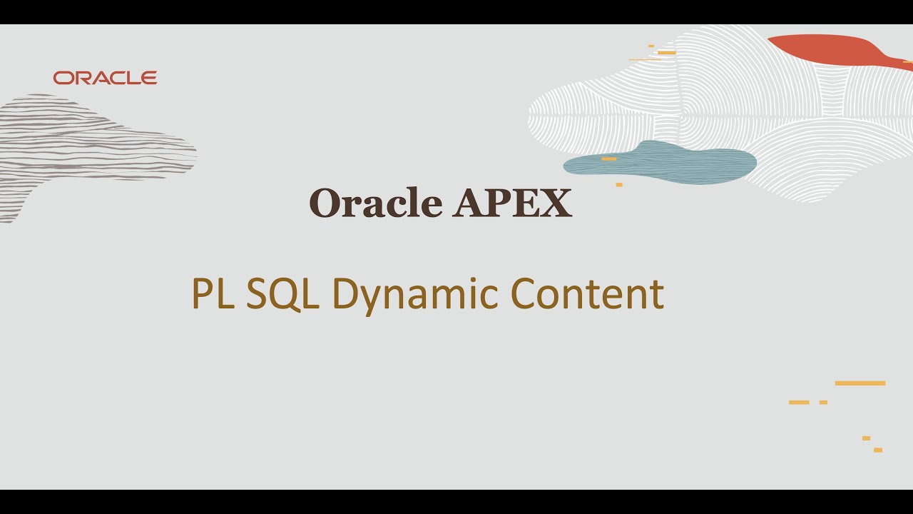 Oracle APEX - PL SQL Dynamic Content