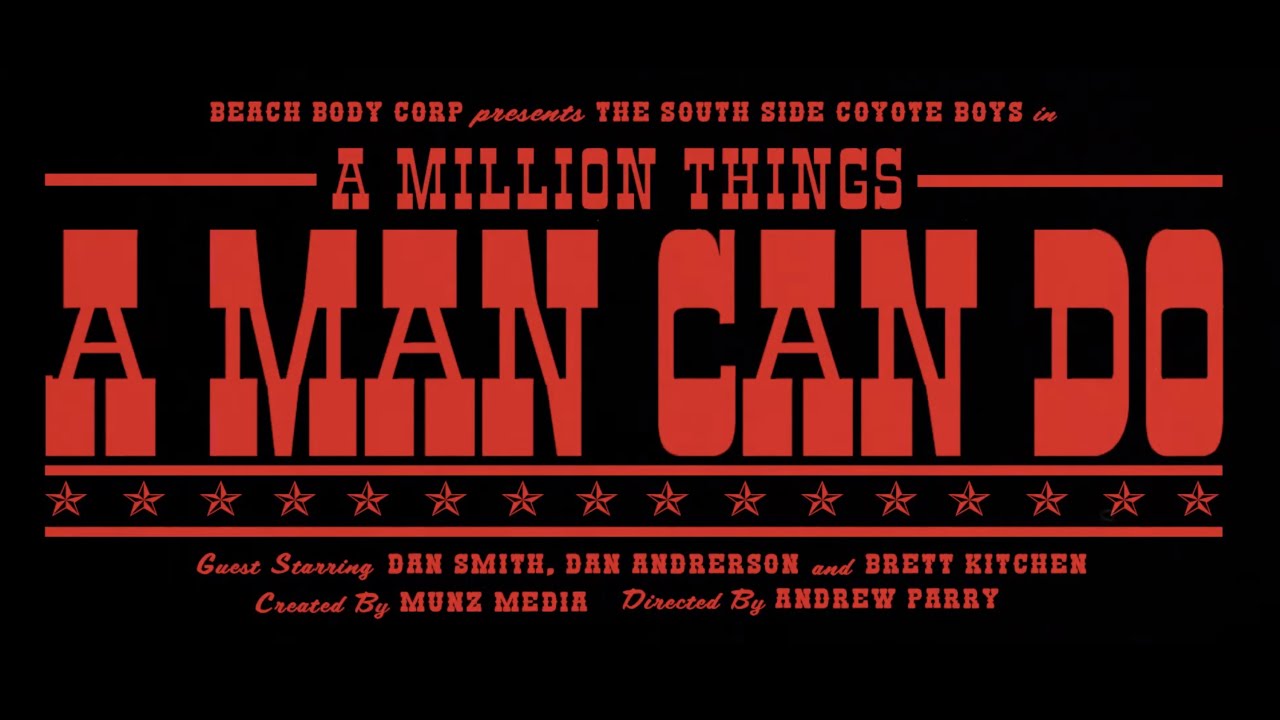 Beach Body & The Southside Coyote Boys - A Million Things (A Man Can Do) [Official Music Video]