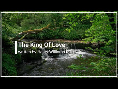 The King Of Love My Shepherd Is by Henry W Baker with Lyrics (4K)