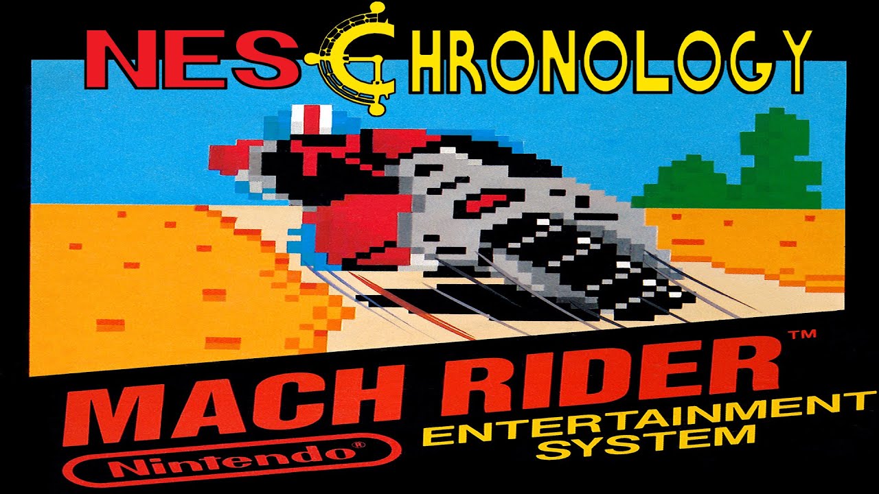 Mach Rider - NES Chronology