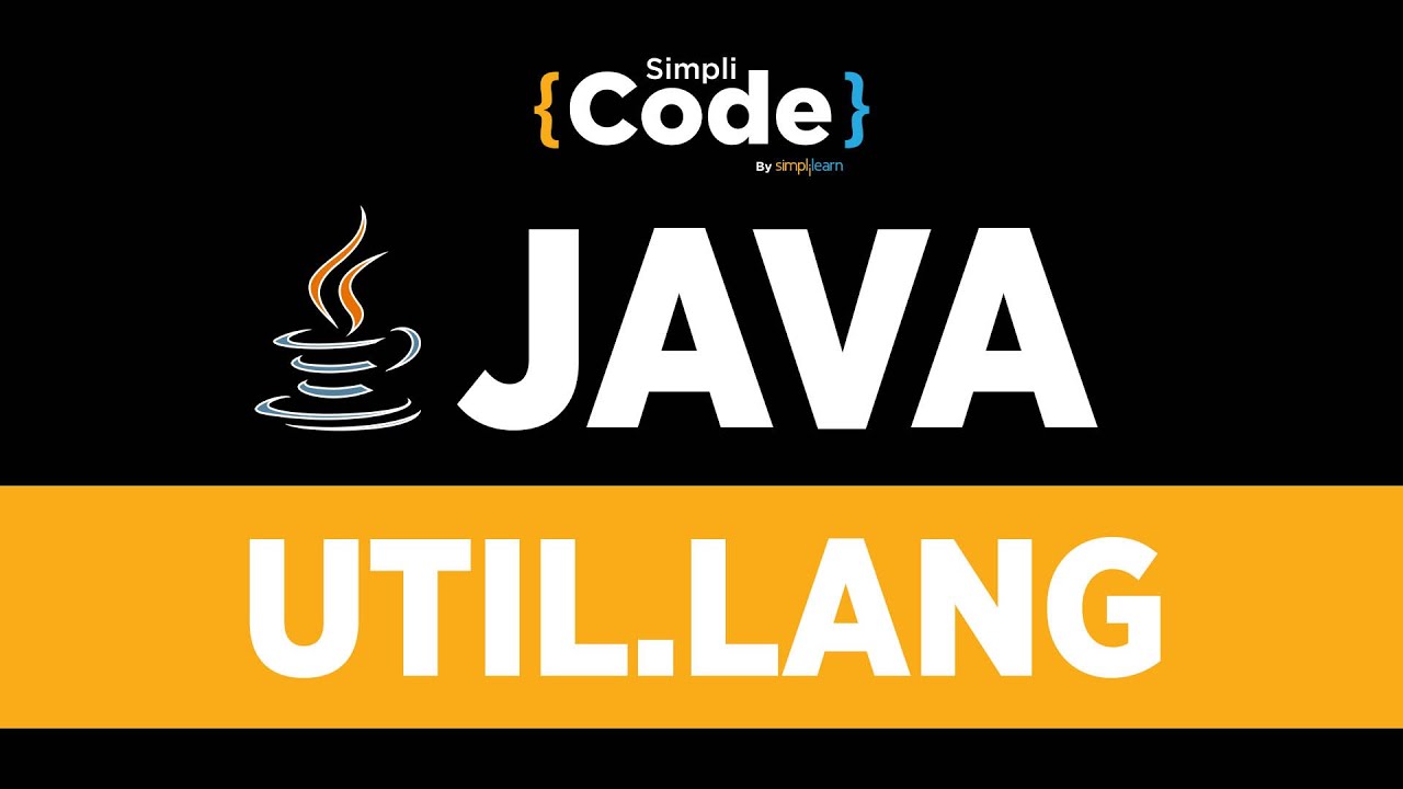 Java Tutorial For Beginners | Util Package In Java | Java Util.Lang Tutorial | SimpliCode