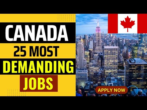 Canada 25 Most In Demand Jobs | Jobs in Canada for indian 2023