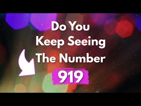 Why Do You Keep Seeing 919? | Angel Number 919 Meaning!