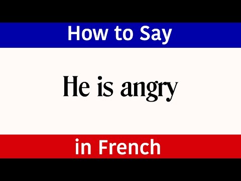 Learn French | How to say "He Is Angry" in French | French Words & Phrases | "Angry" in French