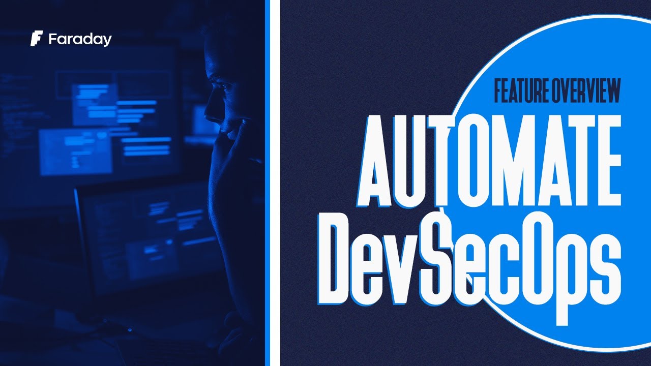 Automating DevSecOps with Faraday