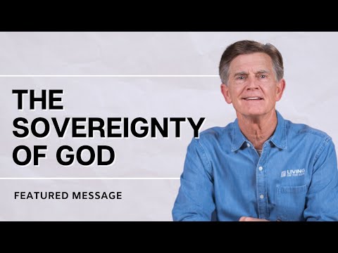 The Sovereignty of God | Chip Ingram