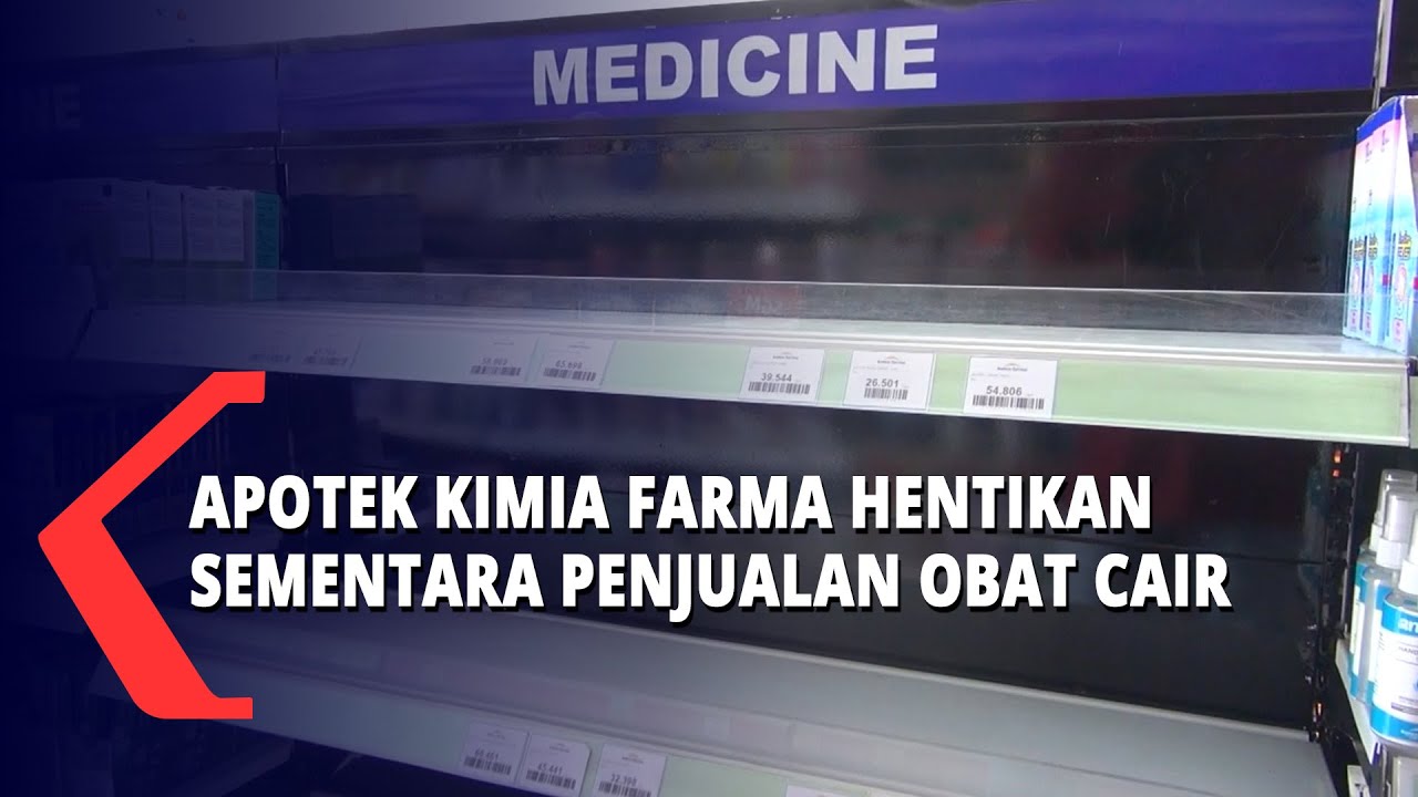 Apotek Kimia Farma Hentikan Sementara Penjualan Obat Cair