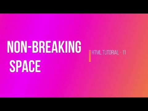 HTML Tutorial for Beginners - 11 - non -breaking space 1.1 in HTML