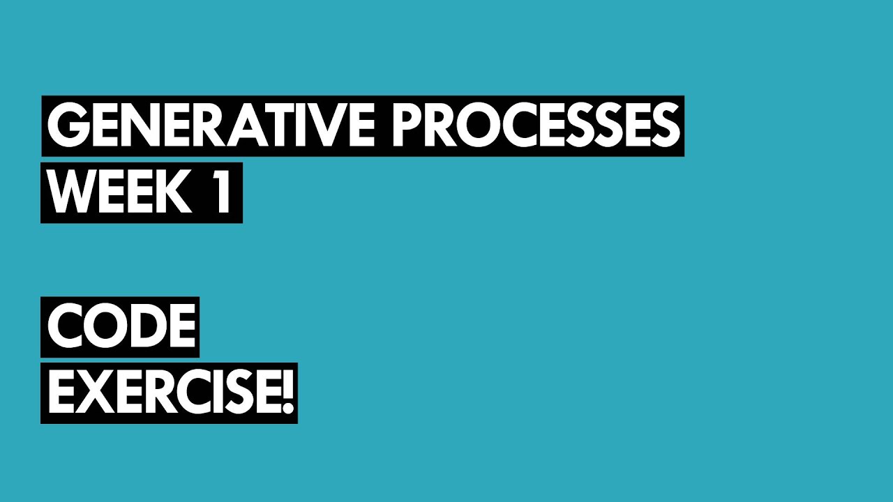 Week 1 - Code Exercise!
