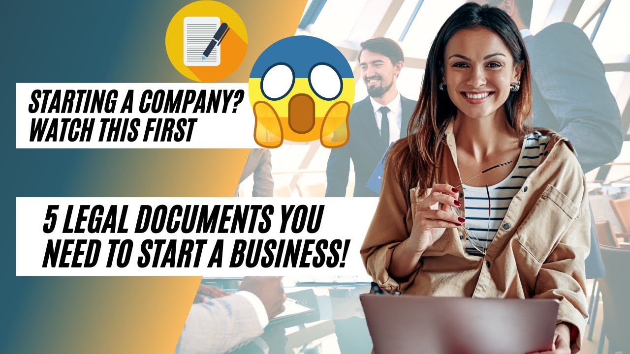 What Legal Documents Do You Need To Start A Business?