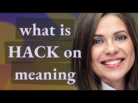 Hack on | meaning of Hack on