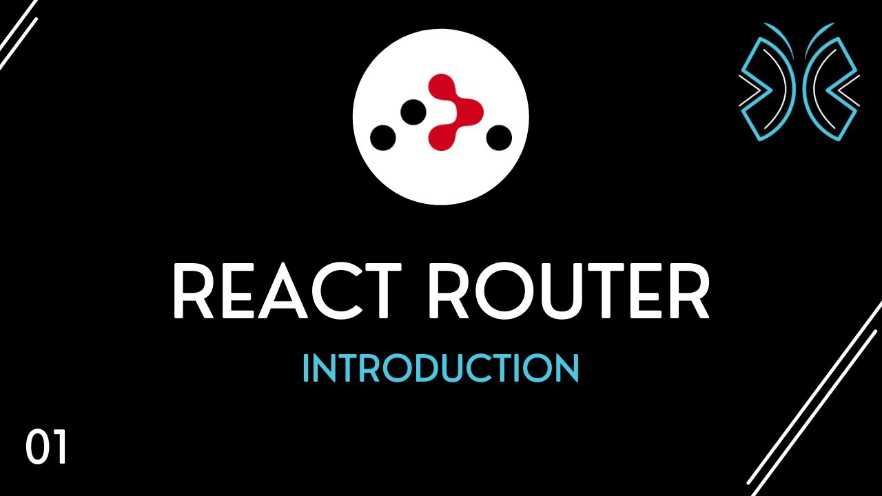 React Router Tutorial - 1 - Introduction