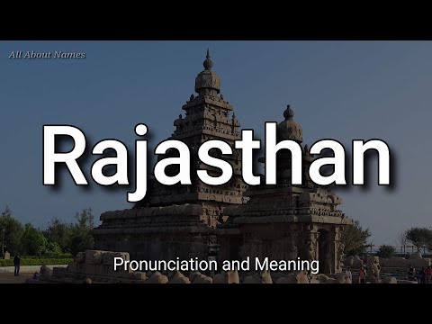 Rajasthan: Pronunciation and Meaning