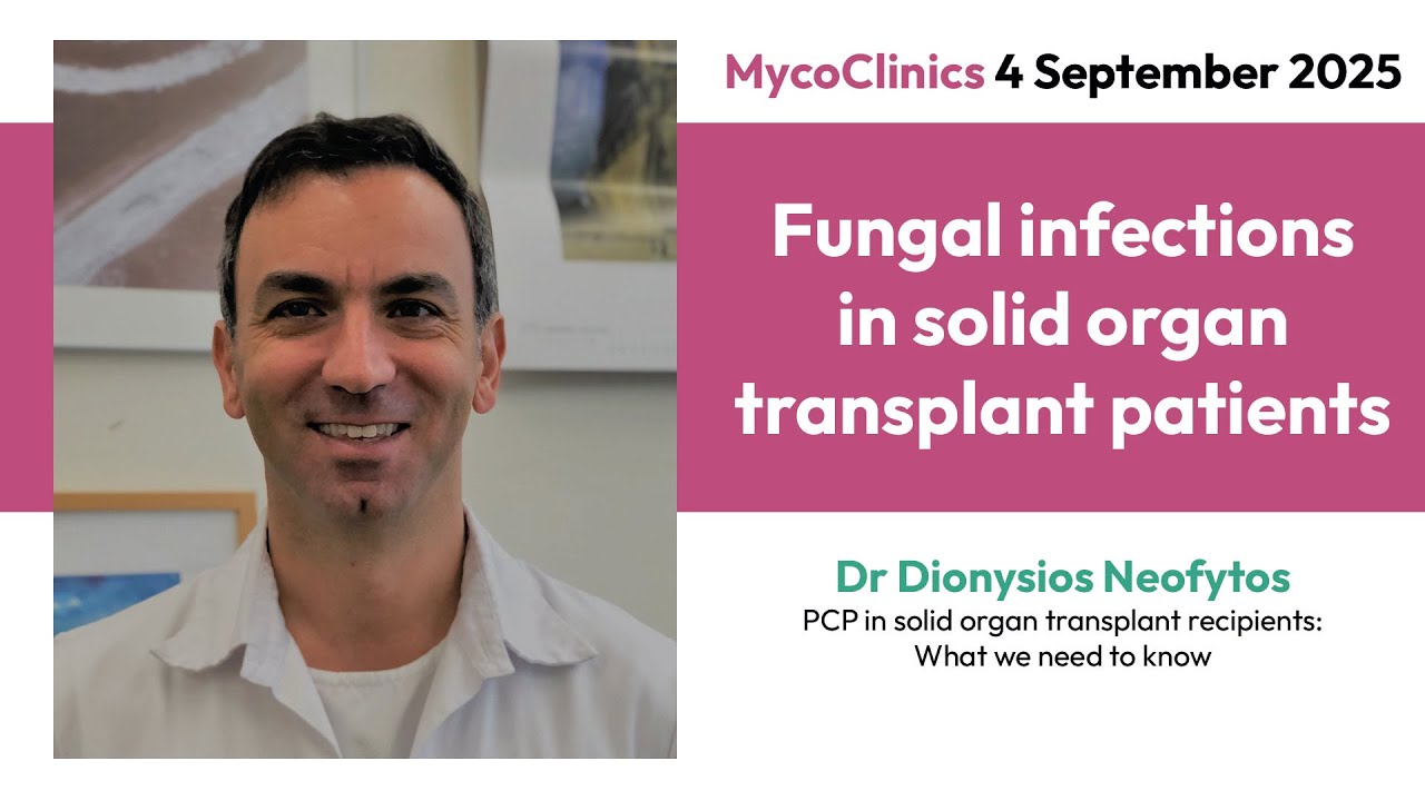 MycoClinics S5 E1: Fungal infections in solid organ transplant patients