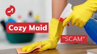 419 Cozy Maid Reviews | cozymaid.com @ PissedConsumer