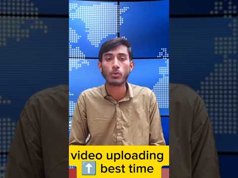 best time for video uploading/#viralshorts #viralreels #besttimetoupload #viralvideo #shorts #shorts