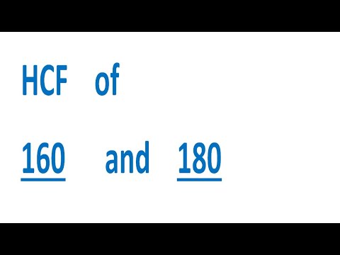 HCF of 160 and 180