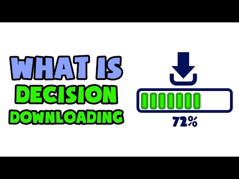 What is Decision Downloading | Explained in 2 min