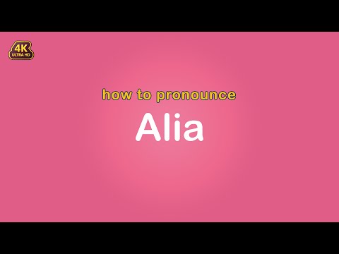 how to pronounce Alia 【Name】